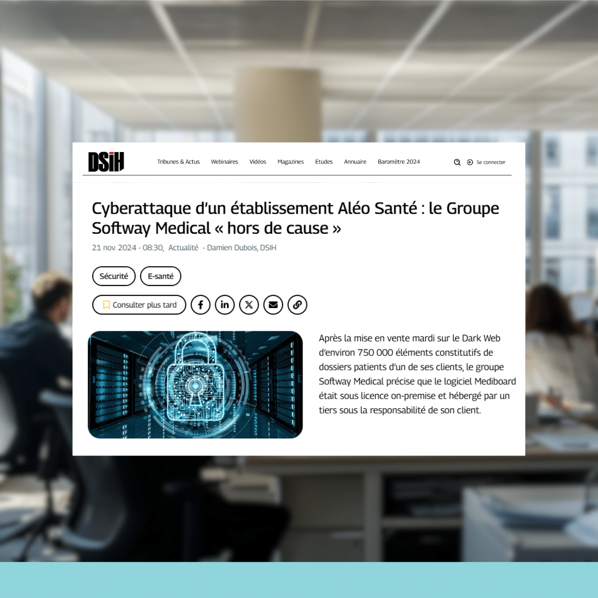 Cyberattaque d’un établissement Aléo Santé : le Groupe Softway Medical ...